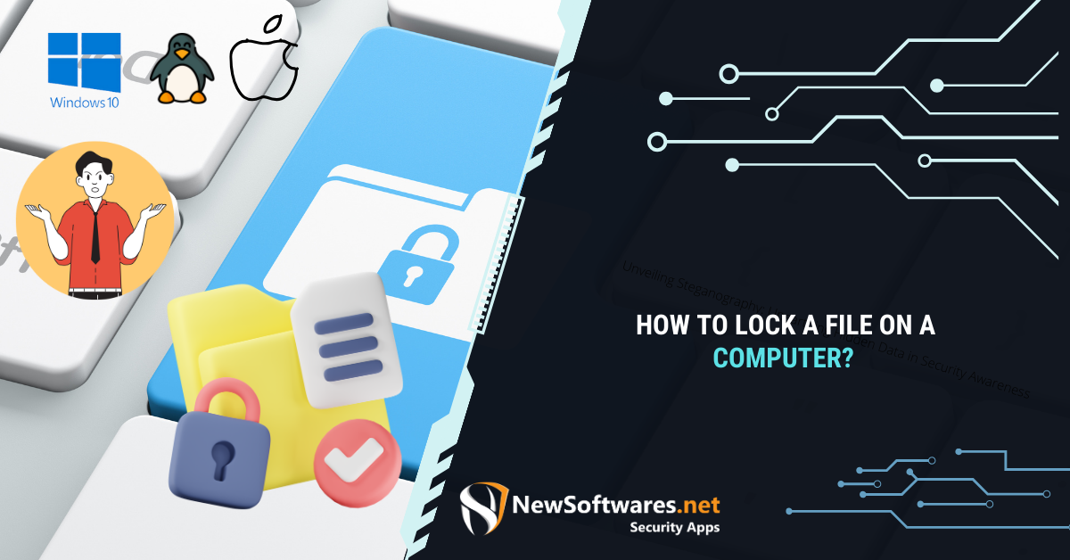 How To Lock A File On A Computer? - Newsoftwares.net Blog