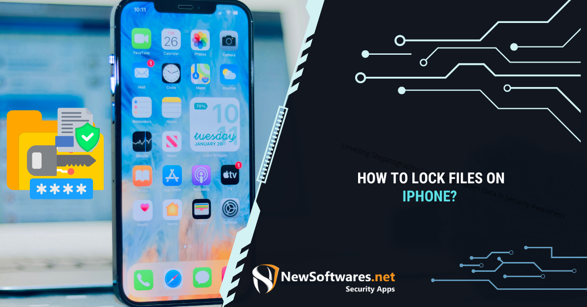 How To Lock Files On IPhone? - Newsoftwares.net Blog