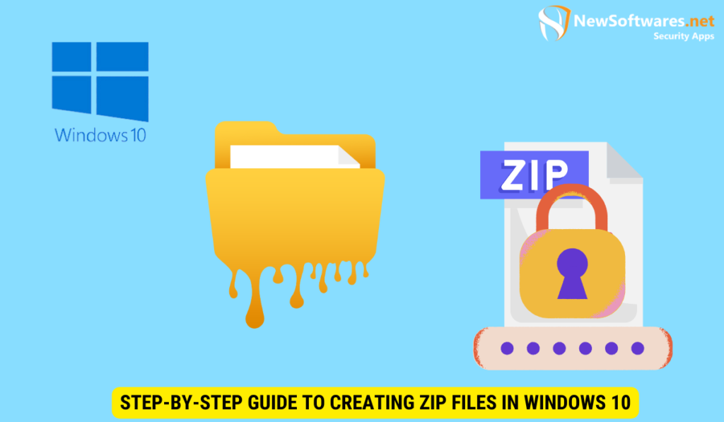 How To Create Password-Protected Zip File On Windows 10? - Newsoftwares.net Blog