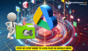 How To Lock Files In Google Drive? - Newsoftwares.net Blog