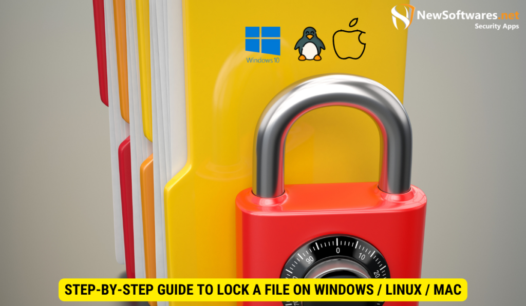 How To Lock A File On A Computer? - Newsoftwares.net Blog