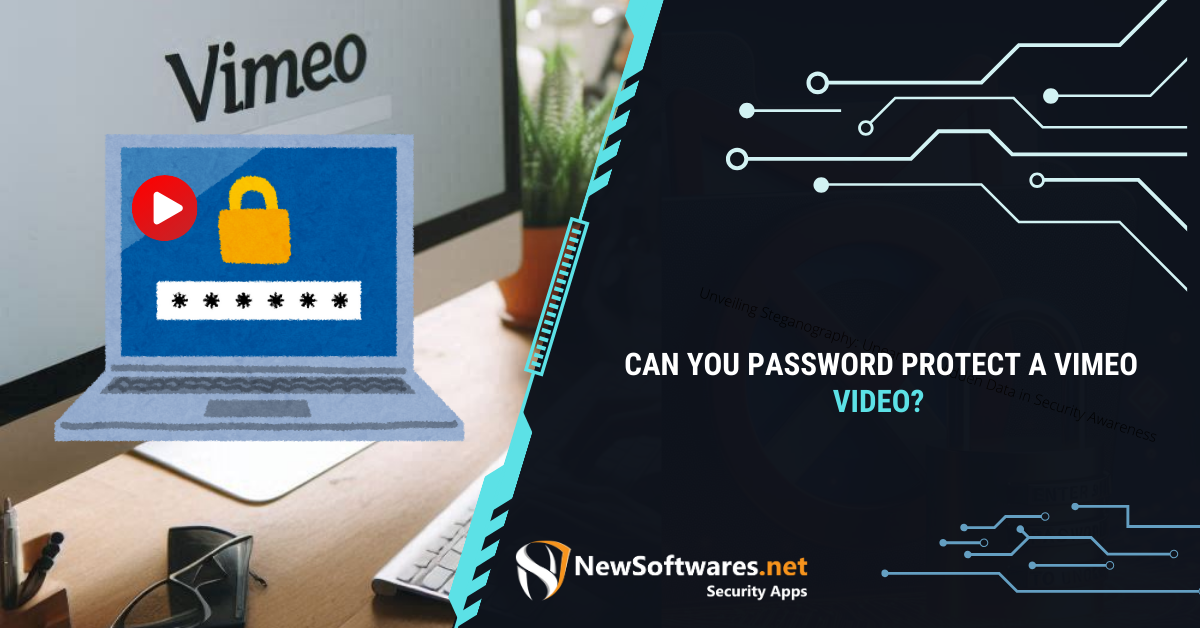 Can You Password Protect A Vimeo Video? - Newsoftwares.net Blog