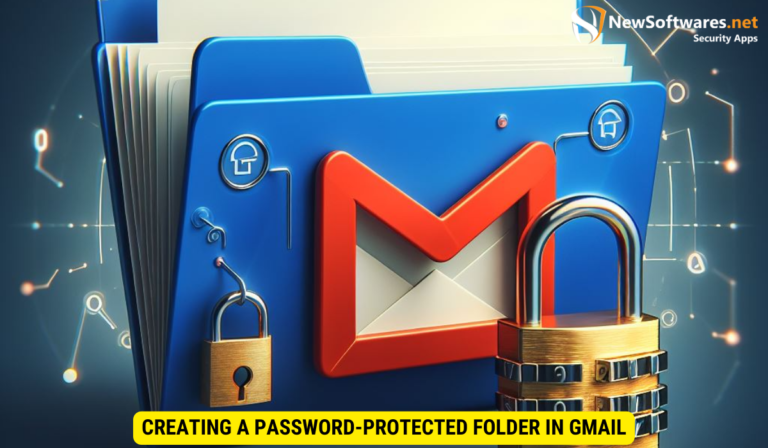 How To Password-Protect A Folder In Gmail? - Newsoftwares.net Blog
