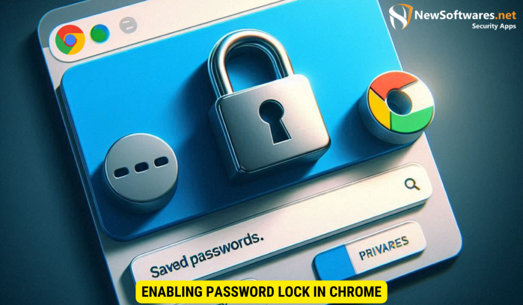 How To Lock Saved Passwords In Chrome? - Newsoftwares.net Blog