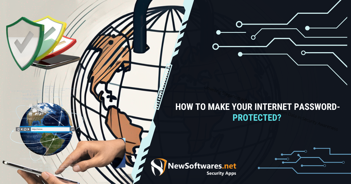 How To Make Your Internet Password-Protected? - Newsoftwares.net Blog