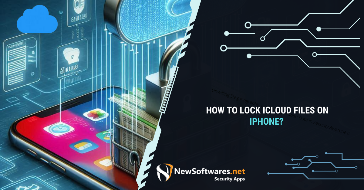 How To Lock ICloud Files On IPhone? - Newsoftwares.net Blog