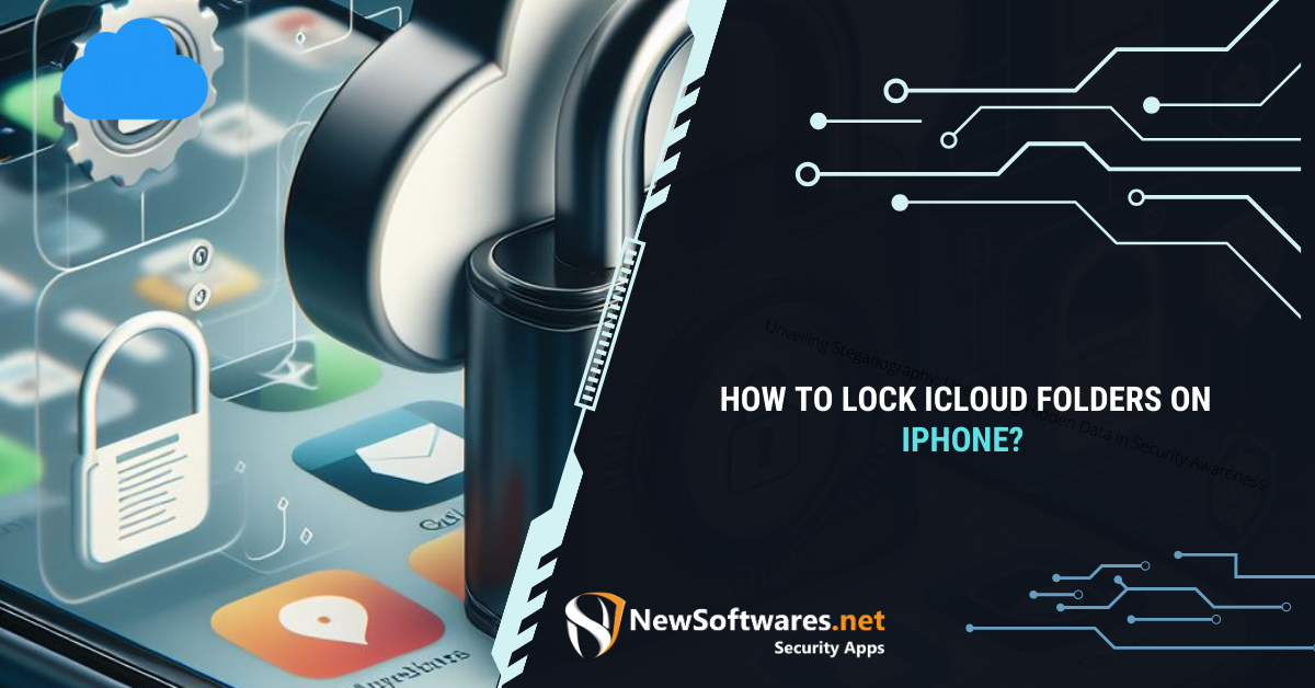 How To Lock ICloud Folders On IPhone? - Newsoftwares.net Blog
