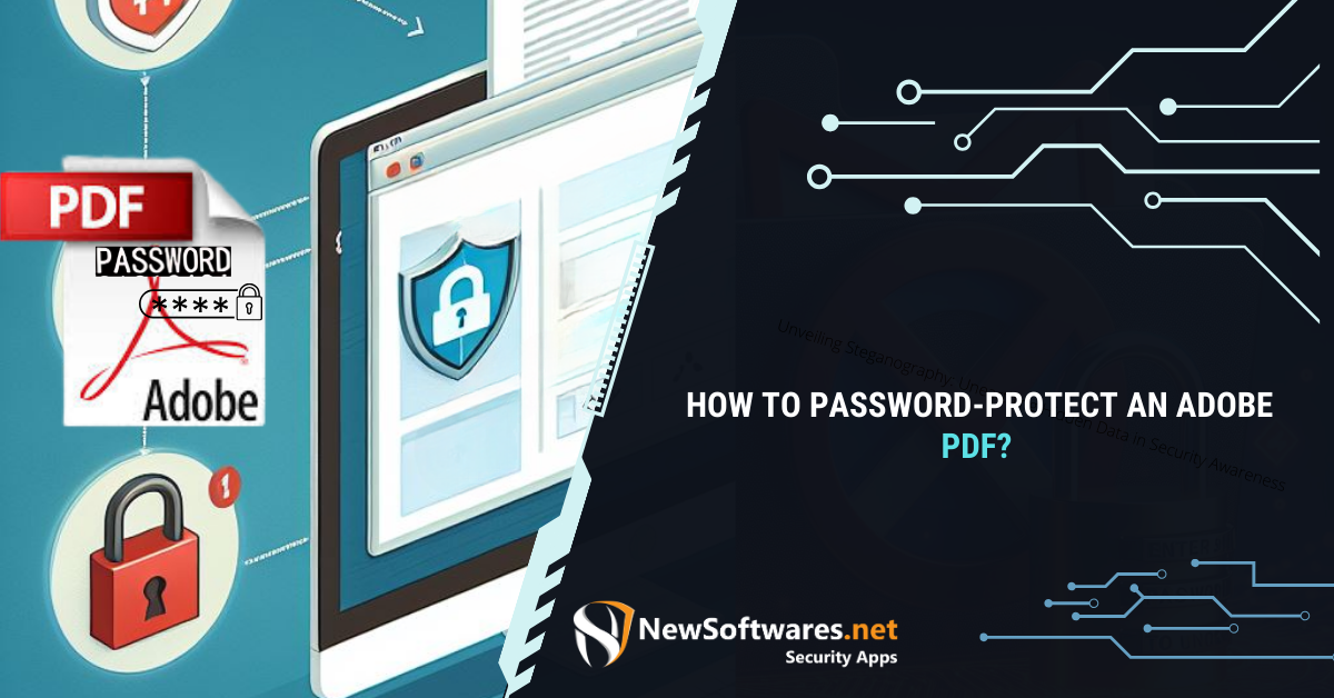 How To Password-Protect An Adobe PDF? - Newsoftwares.net Blog