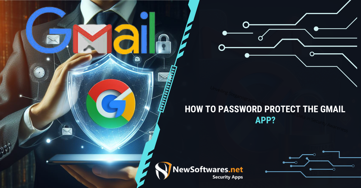 How To Password Protect The Gmail App? - Newsoftwares.net Blog