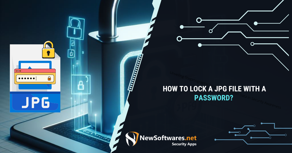 How To Lock A JPG File With A Password? - Newsoftwares.net Blog