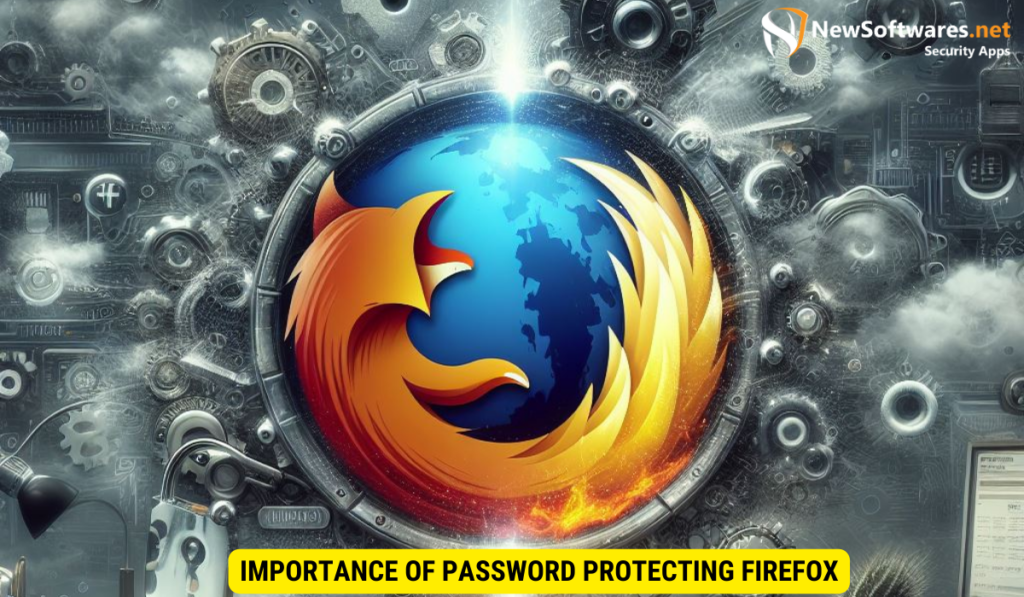 How To Password Protect Firefox? - Newsoftwares.net Blog
