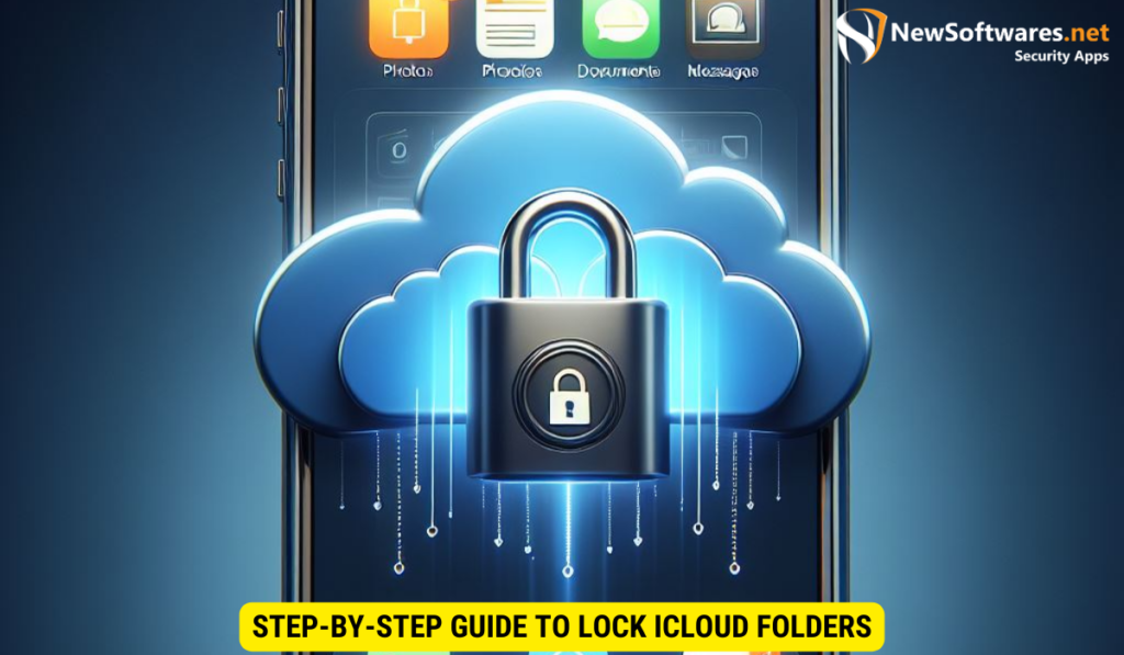 How To Lock ICloud Folders On IPhone? - Newsoftwares.net Blog
