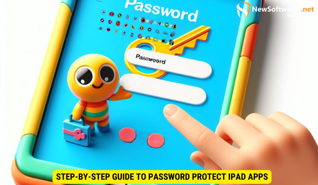 How To Password Protect Apps On IPad? - Newsoftwares.net Blog