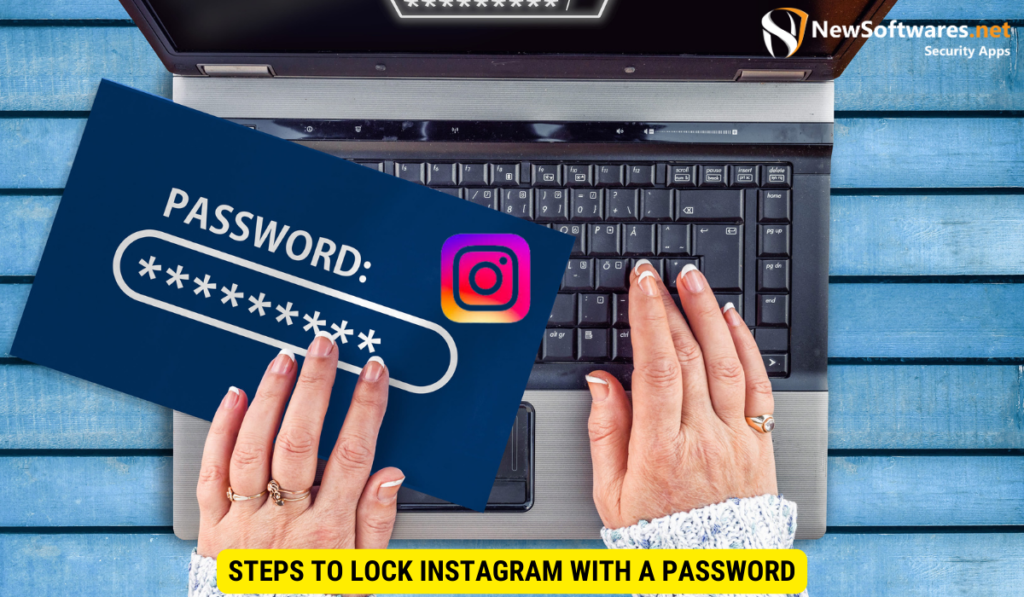 How To Lock Instagram With A Password? - Newsoftwares.net Blog