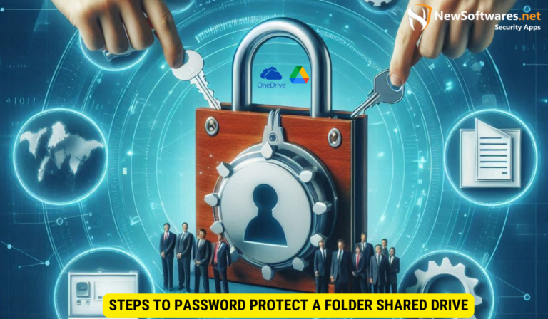How To Password Protect A Folder On A Shared Drive? - Newsoftwares.net Blog