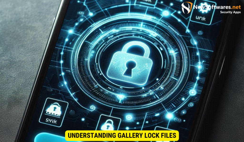How To Open Gallery Lock Files On Android? - Newsoftwares.net Blog