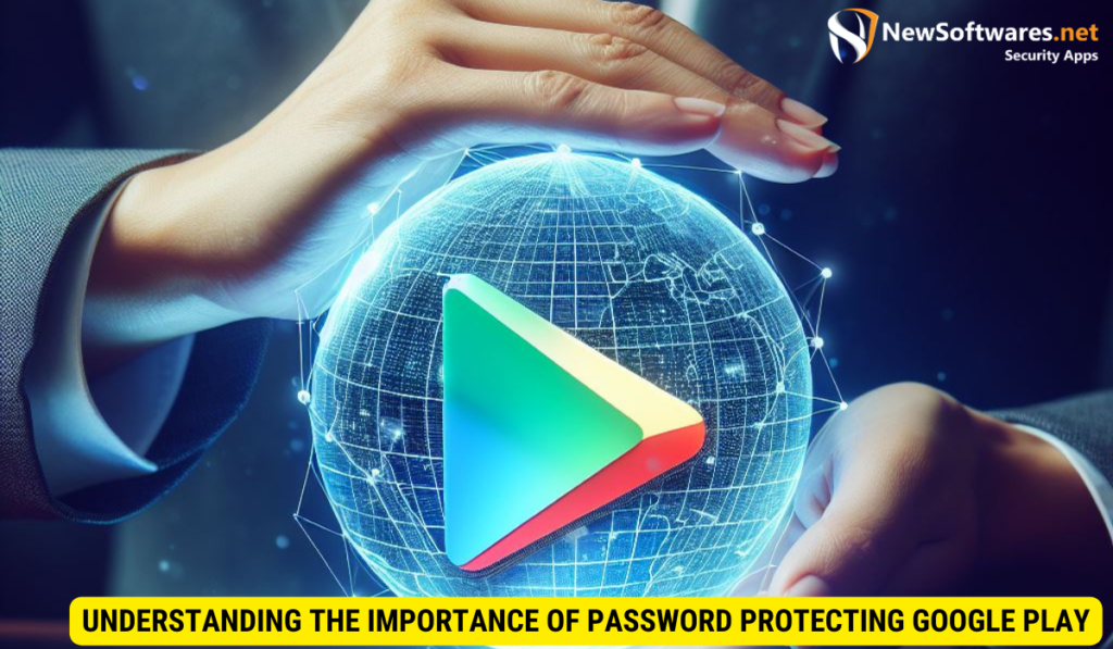 How To Password Protect Google Play? - Newsoftwares.net Blog