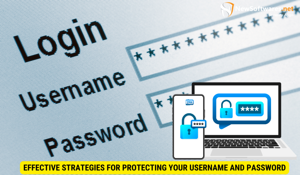 Why You Should Protect Your Username And Password Information ...