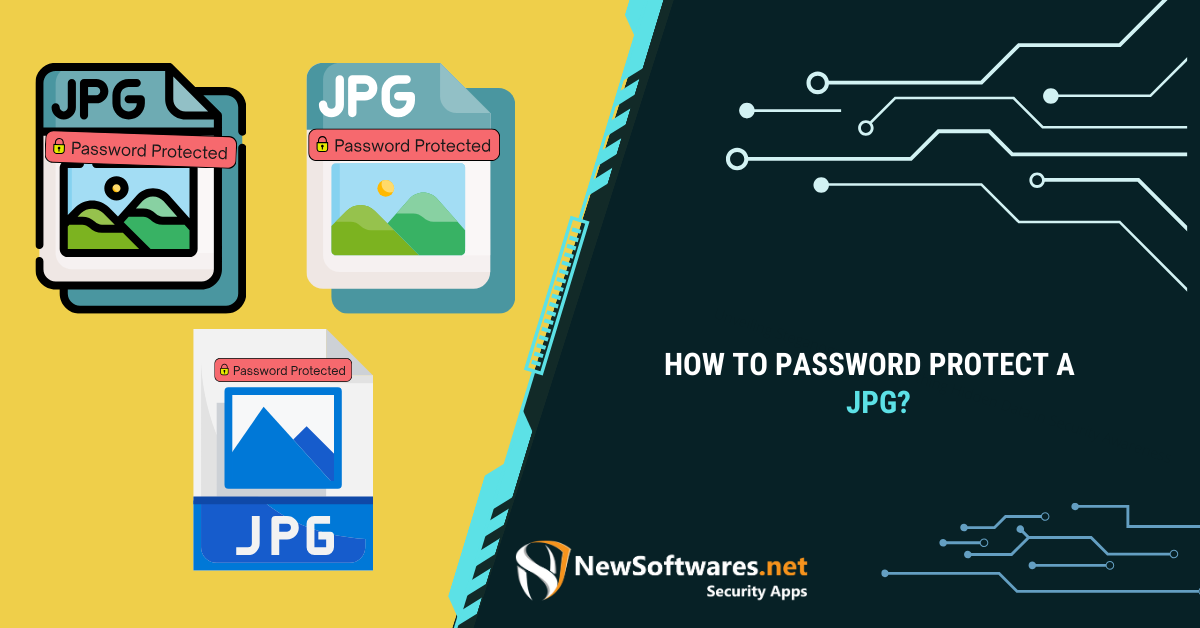 How To Password Protect A JPG? - Newsoftwares.net Blog