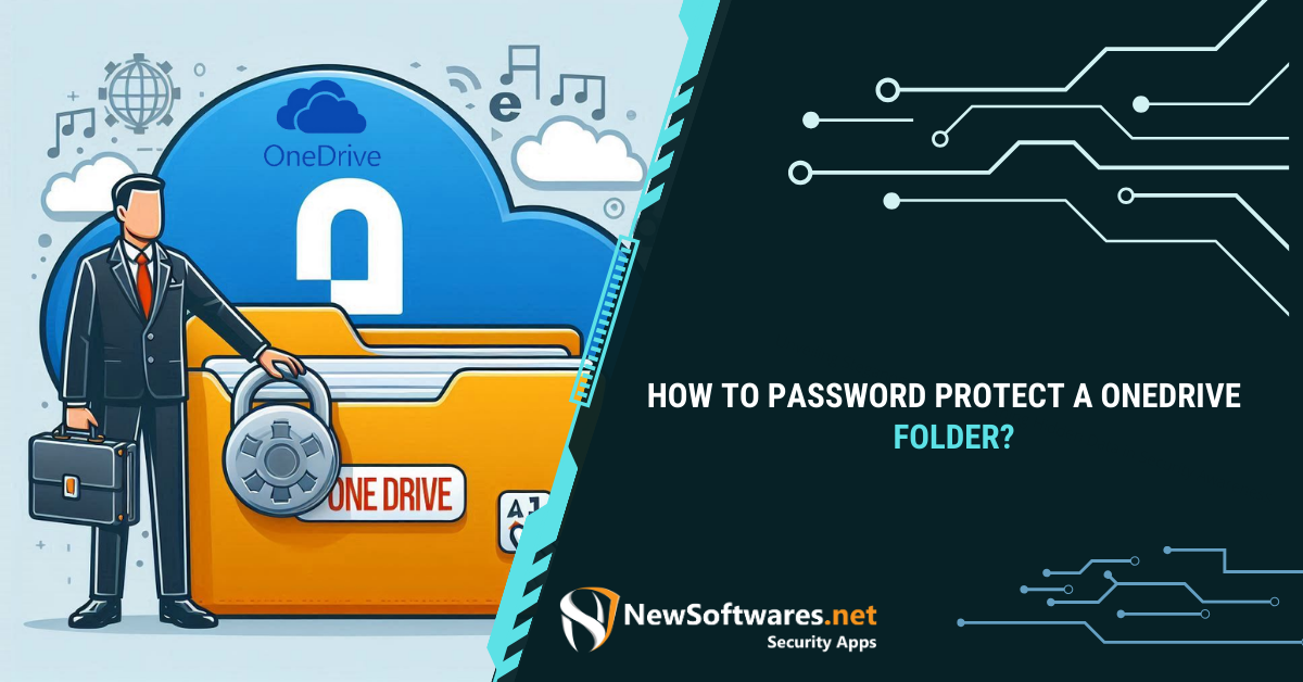 How To Password Protect A OneDrive Folder? - Newsoftwares.net Blog