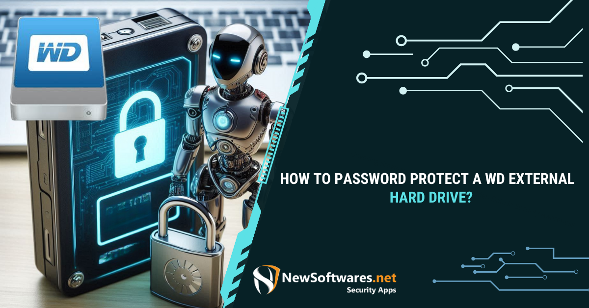 How To Password Protect A WD External Hard Drive? - Newsoftwares.net Blog