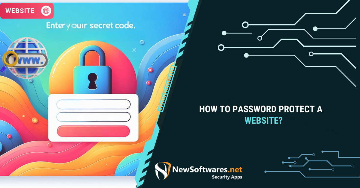 How To Password Protect A Website? - Newsoftwares.net Blog