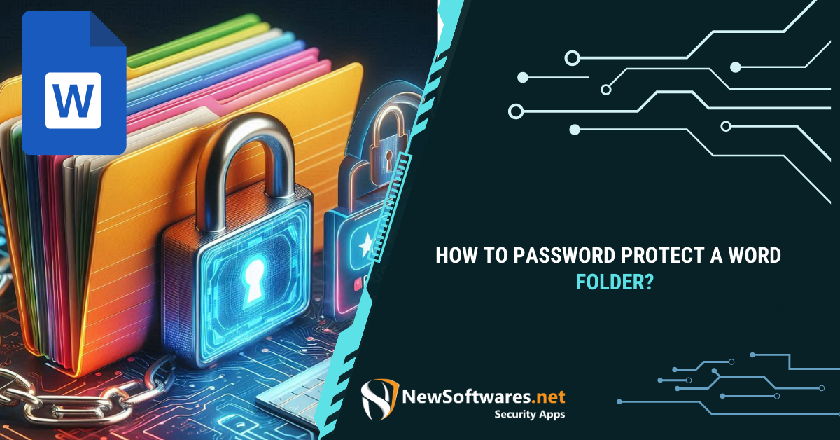 How To Password Protect A Word Folder? - Newsoftwares.net Blog