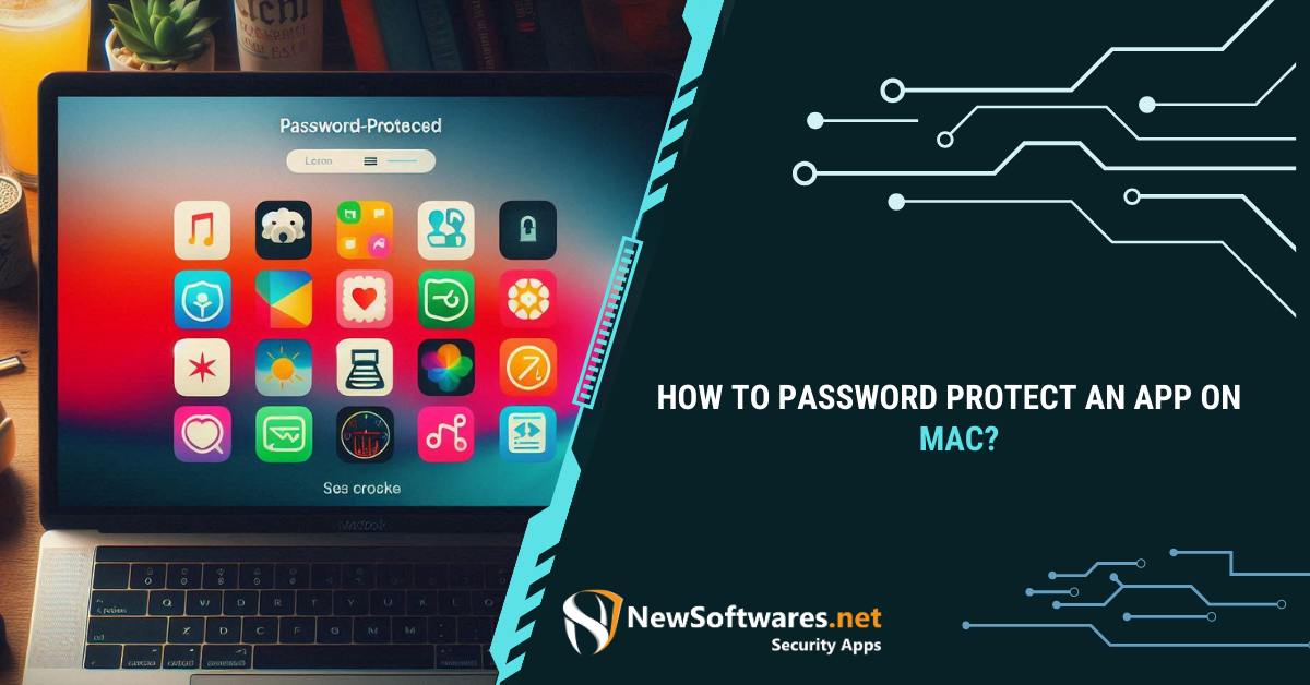 How To Password Protect An App On Mac? - Newsoftwares.net Blog