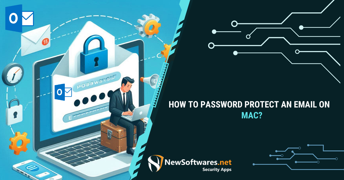 How To Password Protect An Email In Outlook 2013? - Newsoftwares.net Blog