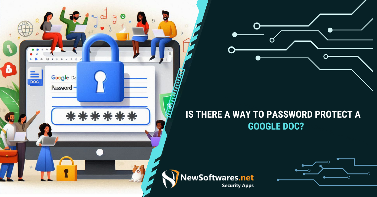 Is There A Way To Password Protect A Google Doc? - Newsoftwares.net Blog