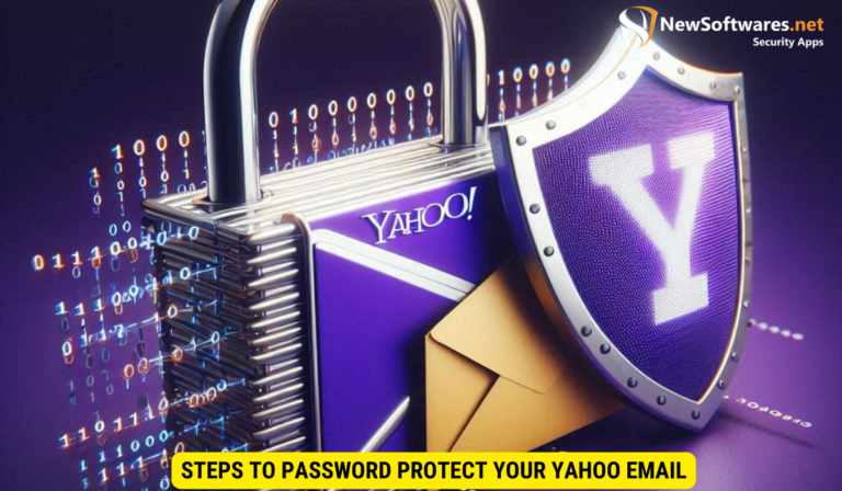 How To Password Protect A Yahoo Email? - Newsoftwares.net Blog