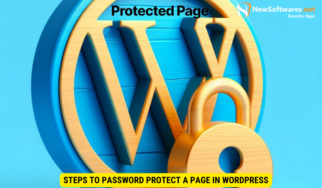 How To Password Protect A Page In WordPress? - Newsoftwares.net Blog