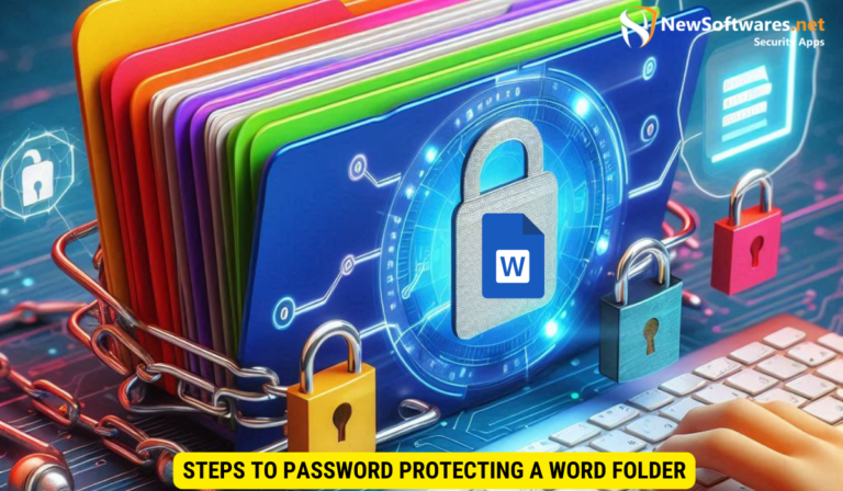 How To Password Protect A Word Folder? - Newsoftwares.net Blog
