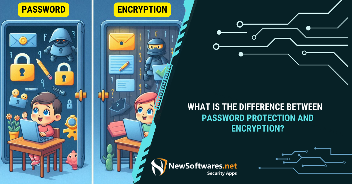 What Is The Difference Between Password Protection And Encryption